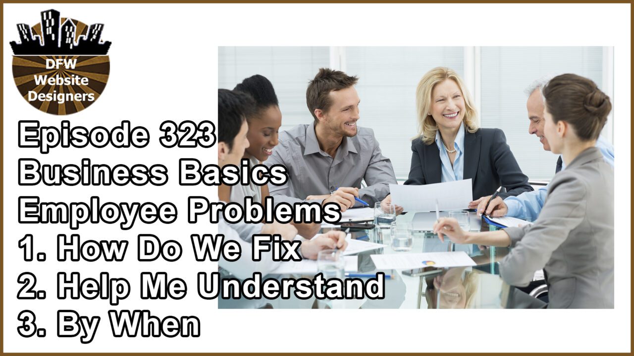 Episode 323: Business Basics Part 6 Employee Problems – Help Me ...